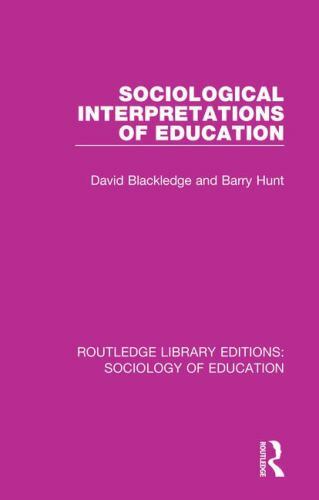 Routledge Library Editions: Sociology of Education Ser.: Sociological ...