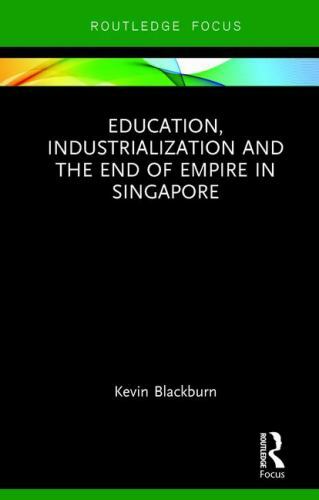 Routledge Studies in Educational History and Development in Asia Ser.: Education ...