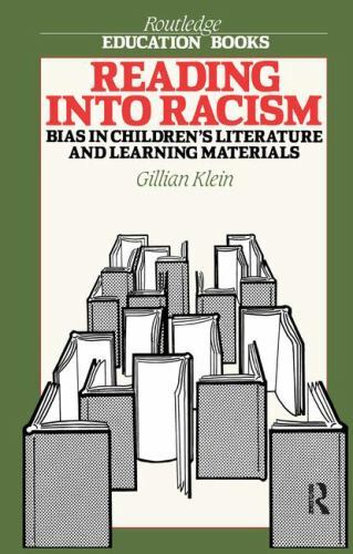 Reading into Racism : Bias in Children's Literature and Learning ...