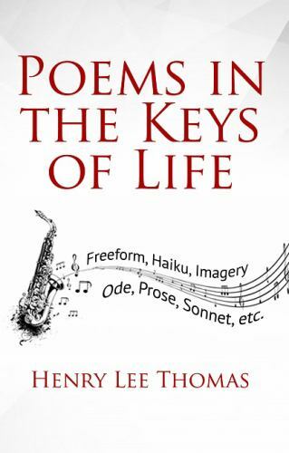 Poems in the Keys of Life by Henry Thomas (2019, Trade Paperback) for ...