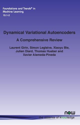 Foundations and Trends in Machine Learning Ser.: Dynamical Variational ...