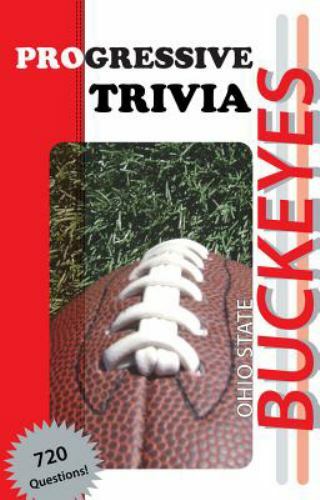 Ohio State Buckeyes Football : Progressive Trivia by Tom P. Rippey III ...