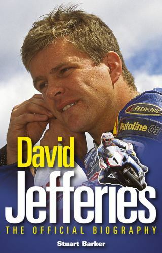 David Jefferies : The Official Biography by Stuart Barker (2011, Trade ...