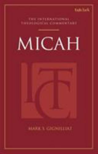 T&T Clark International Theological Commentary Ser.: Micah (ITC) by ...