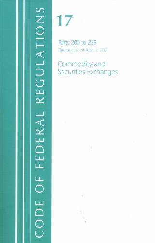 Code of Federal Regulations, Title 17 Commodity and Securities ...