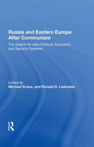 Russia and Eastern Europe after Communism by Ron Liebowitz and Michael ...