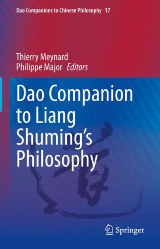 Dao Companion to Liang Shuming's Philosophy by Philippe Major (2023 ...