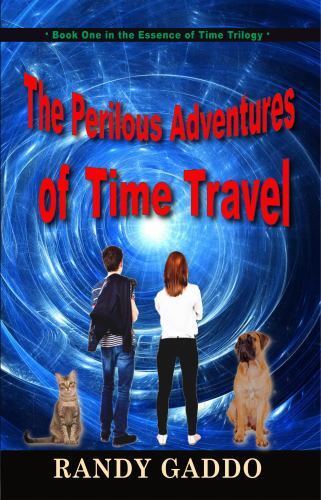 Perilous Adventures of Time Travel by Randy Gaddo (2021, Hardcover) for ...