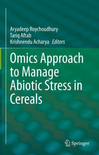Omics Approach to Manage Abiotic Stress in Cereals by Tariq Aftab (2022 ...