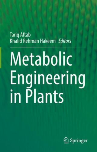 Metabolic Engineering in Plants by Khalid Rehman Hakeem (2022, Hardcover) for sale online | eBay