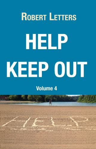 Help Keep Out : Volume 4 by Robert Letters (2019, Trade Paperback) for ...