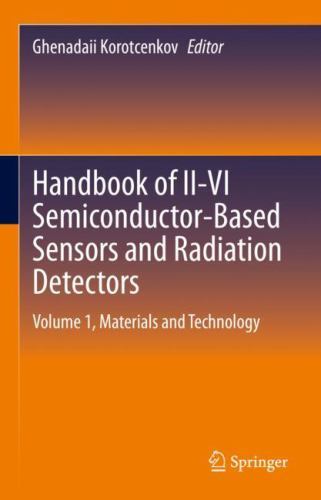 Handbook of II-VI Semiconductor-Based Sensors and Radiation Detectors ...