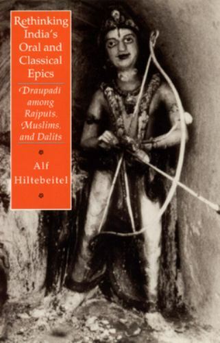 Rethinking India's Oral and Classical Epics : Draupadi among Rajputs ...