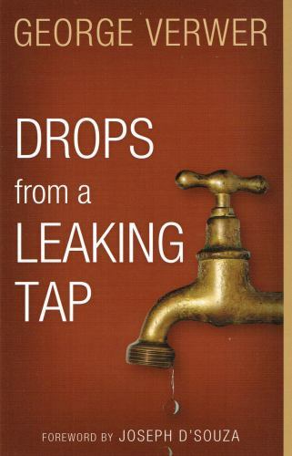 Drops from a Leaking Tap by George Verwer (2015, Trade Paperback) for ...