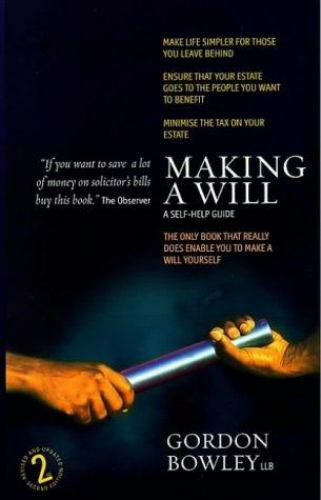 Making a Will Self-Help Guide by Gordon Bowley (2006, Trade Paperback ...