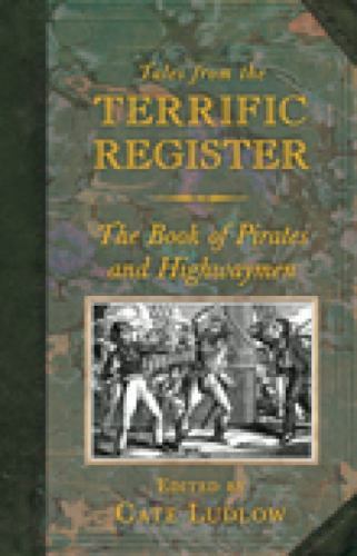 Tales from the Terrific Register: the Book of Pirates and Highwaymen by ...