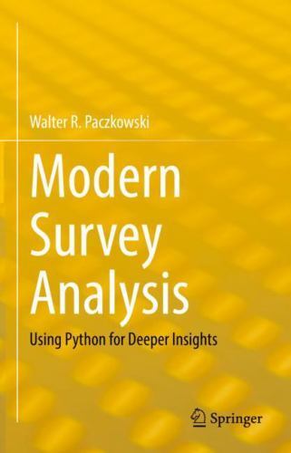 Modern Survey Analytics : Using Python for Deeper Insights by Walter R. Paczkowski (2022 ...
