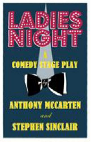 Ladies Night by Stephen Sinclair and Anthony McCarten (2017, Trade Paperback) for sale online | eBay
