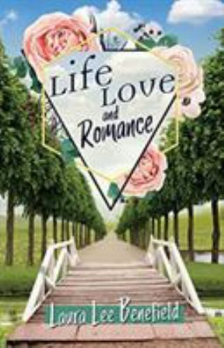 Life Love and Romance by Laura Lee Benefield (2019, Trade Paperback ...