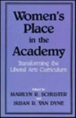 Women's Place in the Academy : Transforming the Liberal Arts Curriculum ...