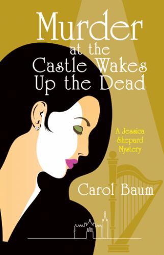 Murder at the Castle Wakes up the Dead : A Jessica Shepard Mystery by ...