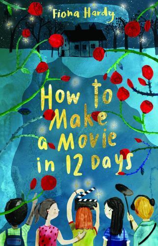 How to Make a Movie in 12 Days by Fiona Hardy (2023, Trade Paperback ...