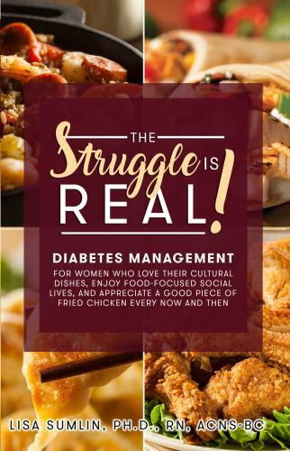 Struggle Is Real! : Diabetes Management for Women Who Love Their ...