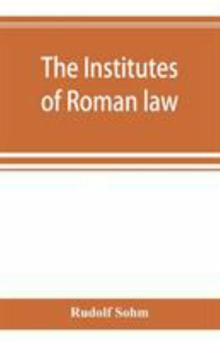 Institutes of Roman Law by Rudolf Sohm (2019, Trade Paperback) for sale ...