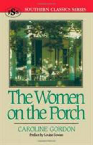 Women on the Porch by Caroline Gordon (1972, Hardcover) for sale online ...