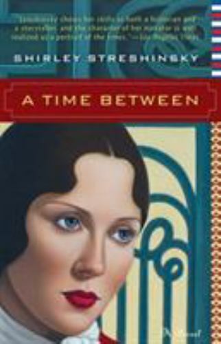 Time Between by Shirley Streshinsky (2013, Trade Paperback) for sale ...