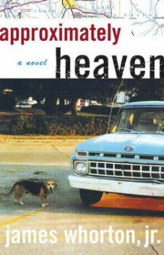Approximately Heaven by James C. Whorton and James Whorton (2003 ...