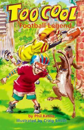 Toocool Ser.: Football Legend by Phil Kettle (2004, Trade Paperback ...
