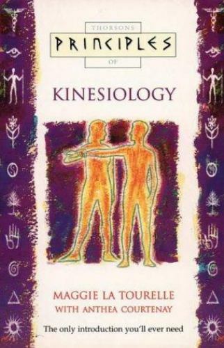 Principles of Kinesiology by Maggie Tourelle and Anthea Courtenay (1997 ...