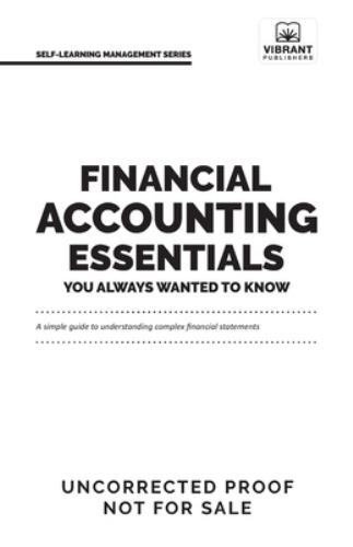 Financial Accounting Essentials You Always Wanted to Know: 5th Edition ...