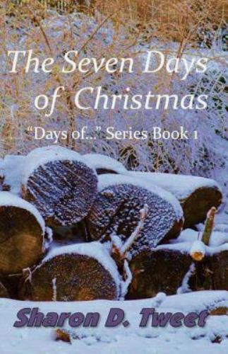 Seven Days of Christmas by Sharon Tweet (2016, Trade Paperback) for ...