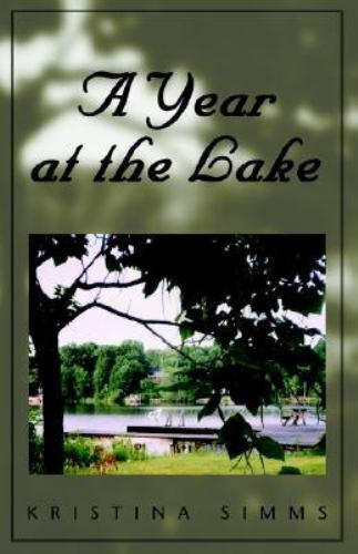 Year at the Lake by Kristina Simms (2003, Trade Paperback) for sale ...