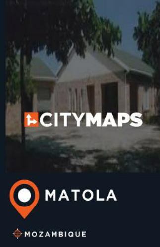 City Maps Matola Mozambique by James McFee (2017, Trade Paperback) for ...