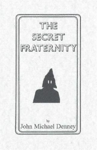 Secret Fraternity by John M. Denney (1997, Trade Paperback) for sale ...