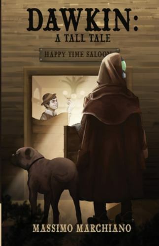 Dawkin: a Tall Tale by Massimo Marchiano (2020, Trade Paperback) for ...