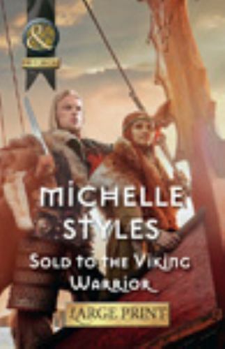 Sold to the Viking Warrior by Michelle Styles (2017, Hardcover) for ...