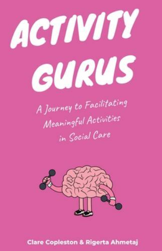 Activity Gurus : A Journey to Facilitating Meaningful Activities in ...