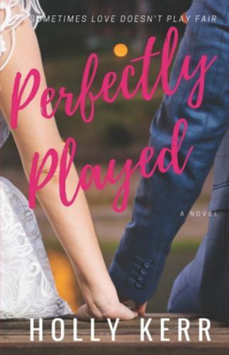 Perfectly Played by Holly Kerr (2019, Trade Paperback) for sale online ...