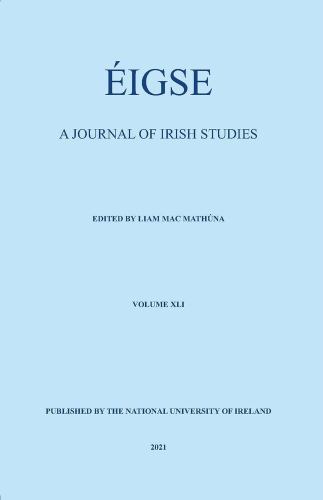 Eigse: a Journal of Irish Studies: Eigse: a Journal of Irish Studies : Volume 41 by Liam ...