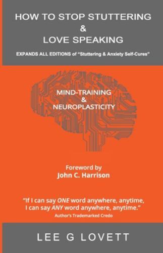 How to Stop Stuttering & Love Speaking : EXPANDS ALL EDITIONS of ...