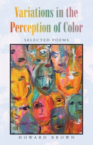Variations in the Perception of Color : Selected Poems by Howard Brown (2022, Hardcover) for ...