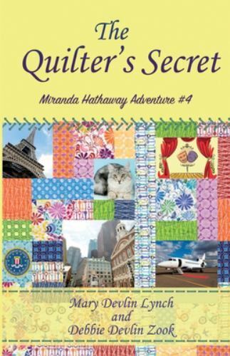 Quilter's Secret : Miranda Hathaway Adventure #4 by Debbie Zook and ...