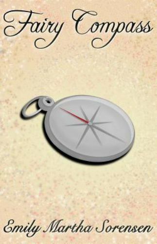 Fairy Compass by Emily Sorensen (2016, Trade Paperback) for sale online ...