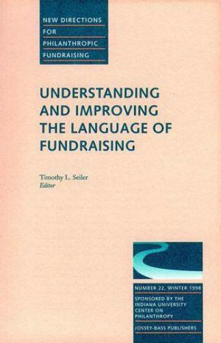 JB Pf Single Issue Philanthropic Fundraising Ser.: Understanding and ...