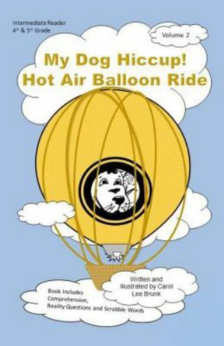 My Dog Hiccup Hot Air Balloon Ride by Carol Brunk (2018, Trade ...