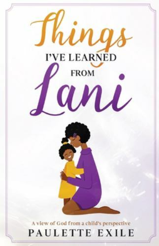 Things I've Learned from Lani by Paulette Exile (2020, Trade Paperback ...